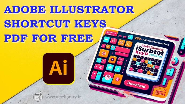 Download 280+ Adobe illustrator shortcut keys PDF for Free - AtoZ Library